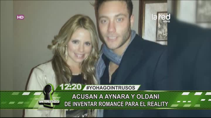 La Red - ¿Aynara y Oldani inventaron su romance?